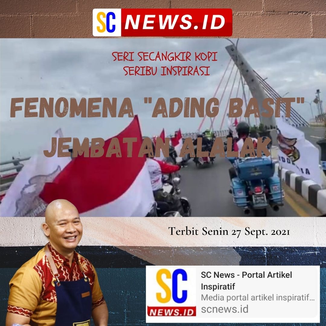 FENOMENA "ADING BASIT" JEMBATAN BARU ALALAK (SERI SECANGKIR KOPI SERIBU ...