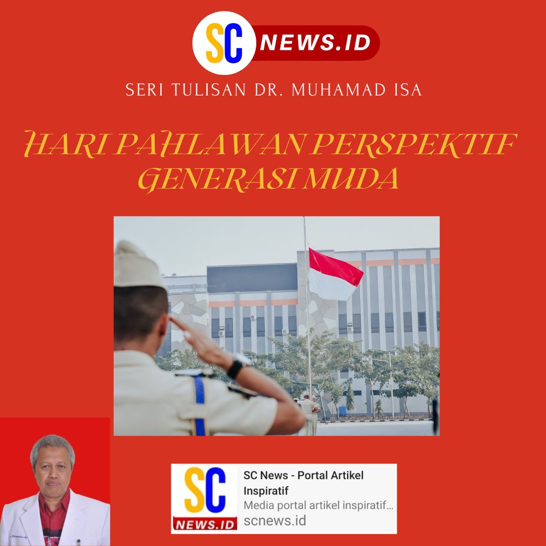 HARI PAHLAWAN PERSPEKTIF GENERASI MUDA (SERI TULISAN DR. MUHAMAD ISA ...